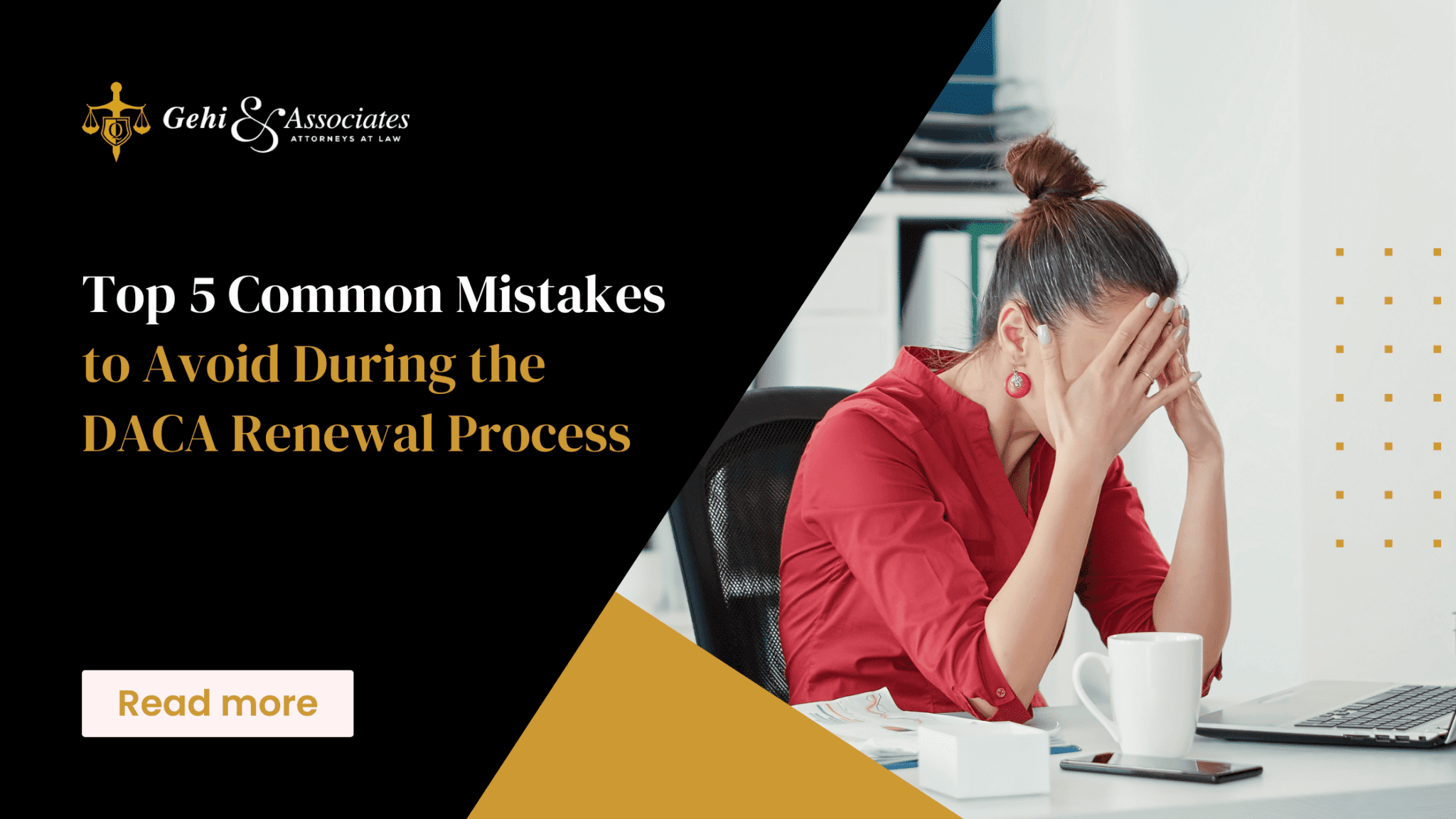 Top 5 Common Mistakes to Avoid in Your DACA Renewal Process