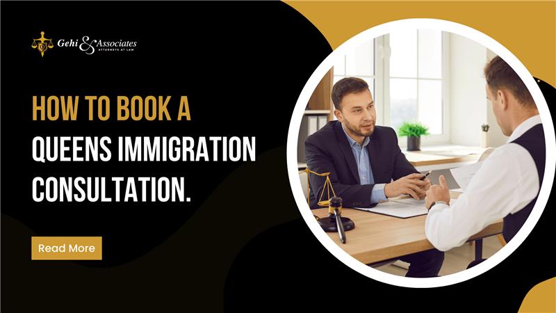 How to Book a Queens Immigration Consultation