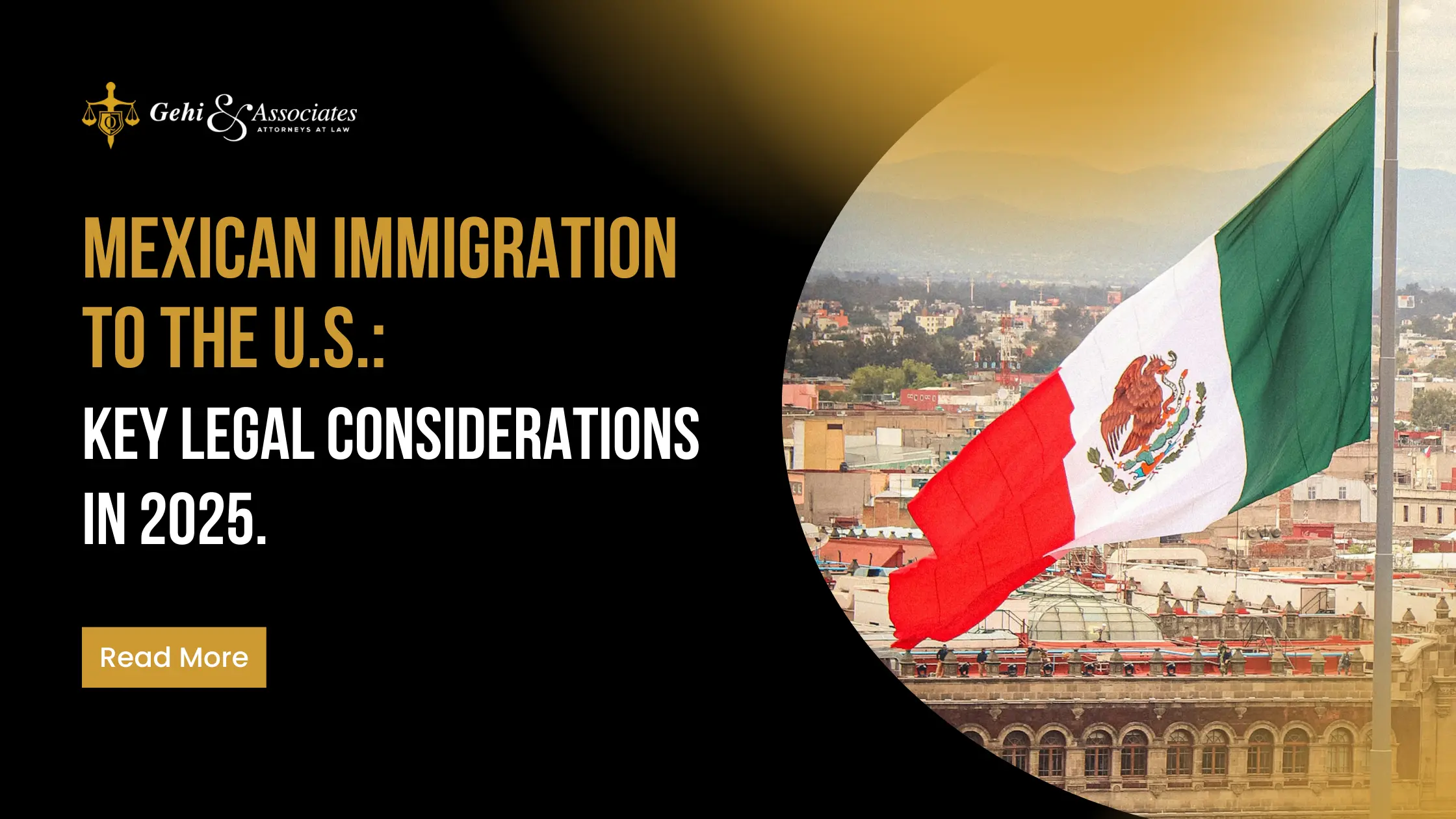 Mexican Immigration to the US in 2025: Key Legal Guide